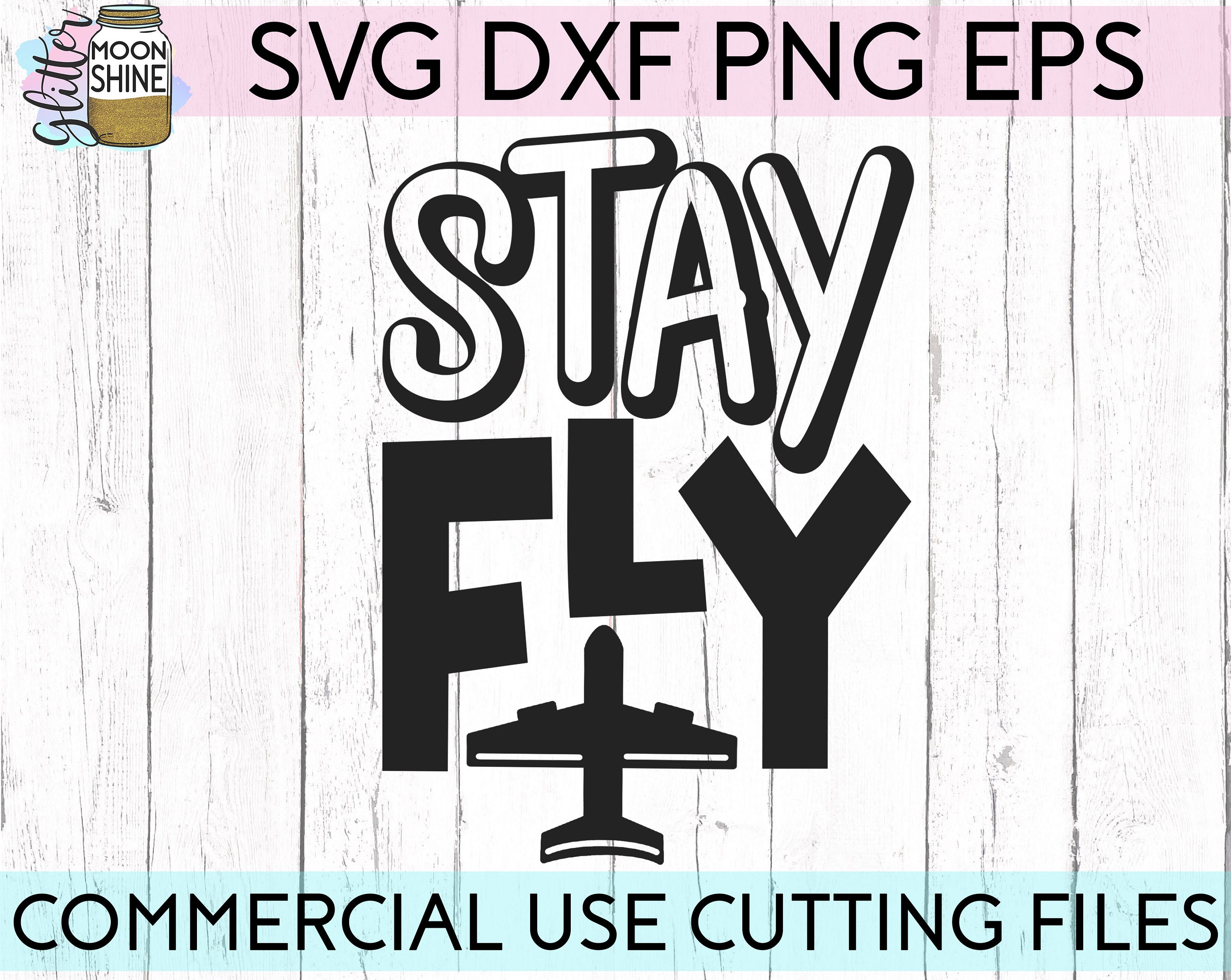 Stay Fly Svg Eps Dxf Png Cutting Files for Silhouette Cameo | Etsy