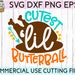 Cutest Little Butterball Svg Dxf Eps Png Files for Cutting | Etsy