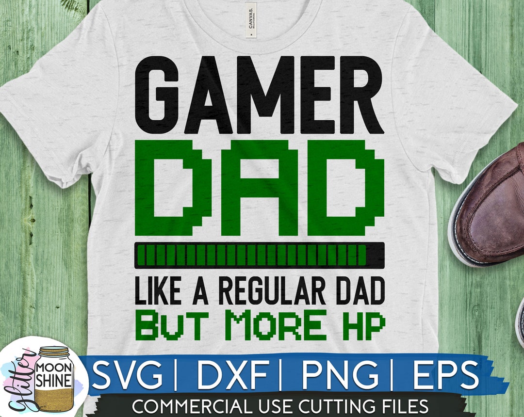 Gamer Dad Svg Eps Dxf Png Files for Cutting Machines Cameo Cricut ...