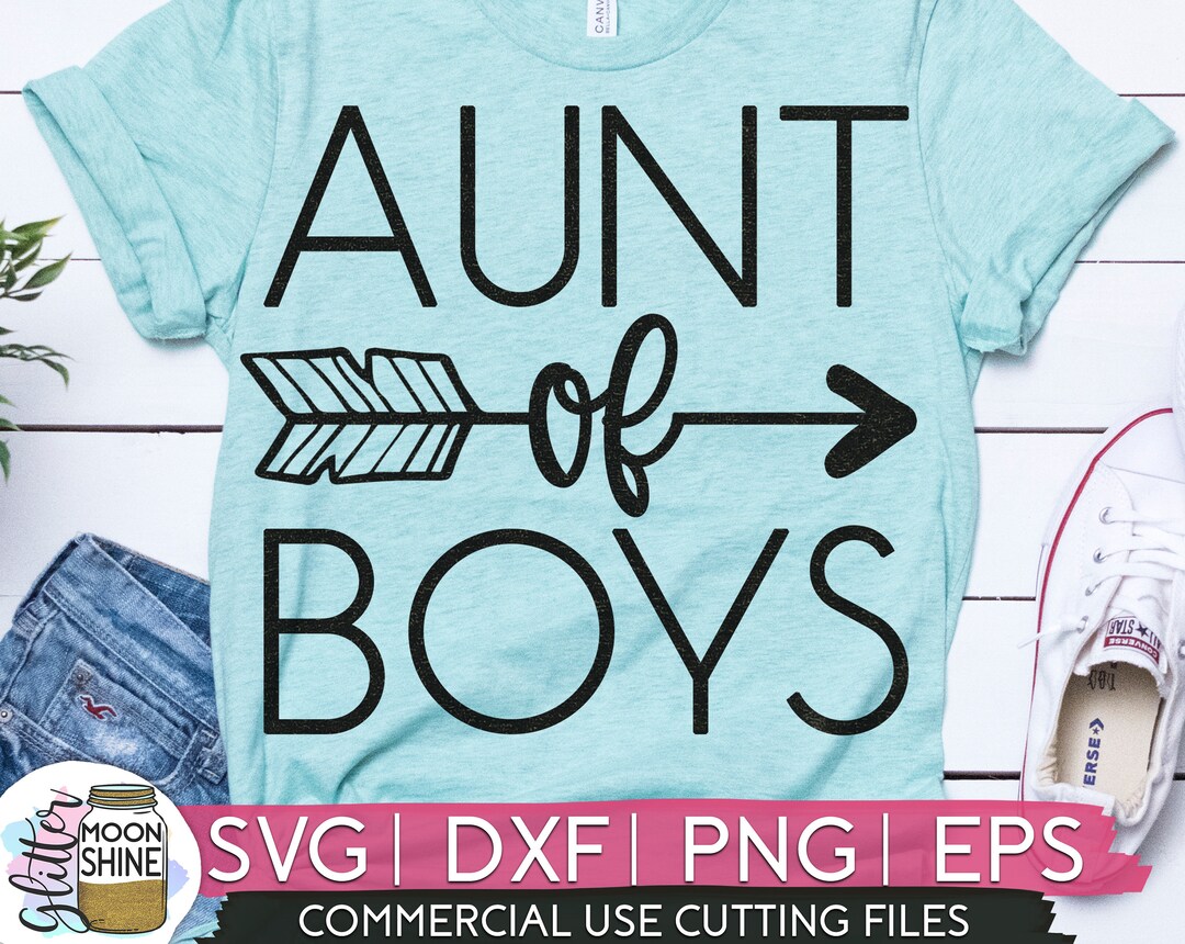 Aunt of Boys Svg Eps Dxf Png Files for Cutting Machines Cameo Cricut, Girly, Mom, Mama Bear ...
