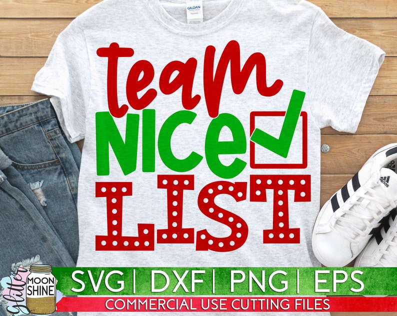 Team Nice List Svg Eps Png Dxf Cutting Files for Silhouette - Etsy
