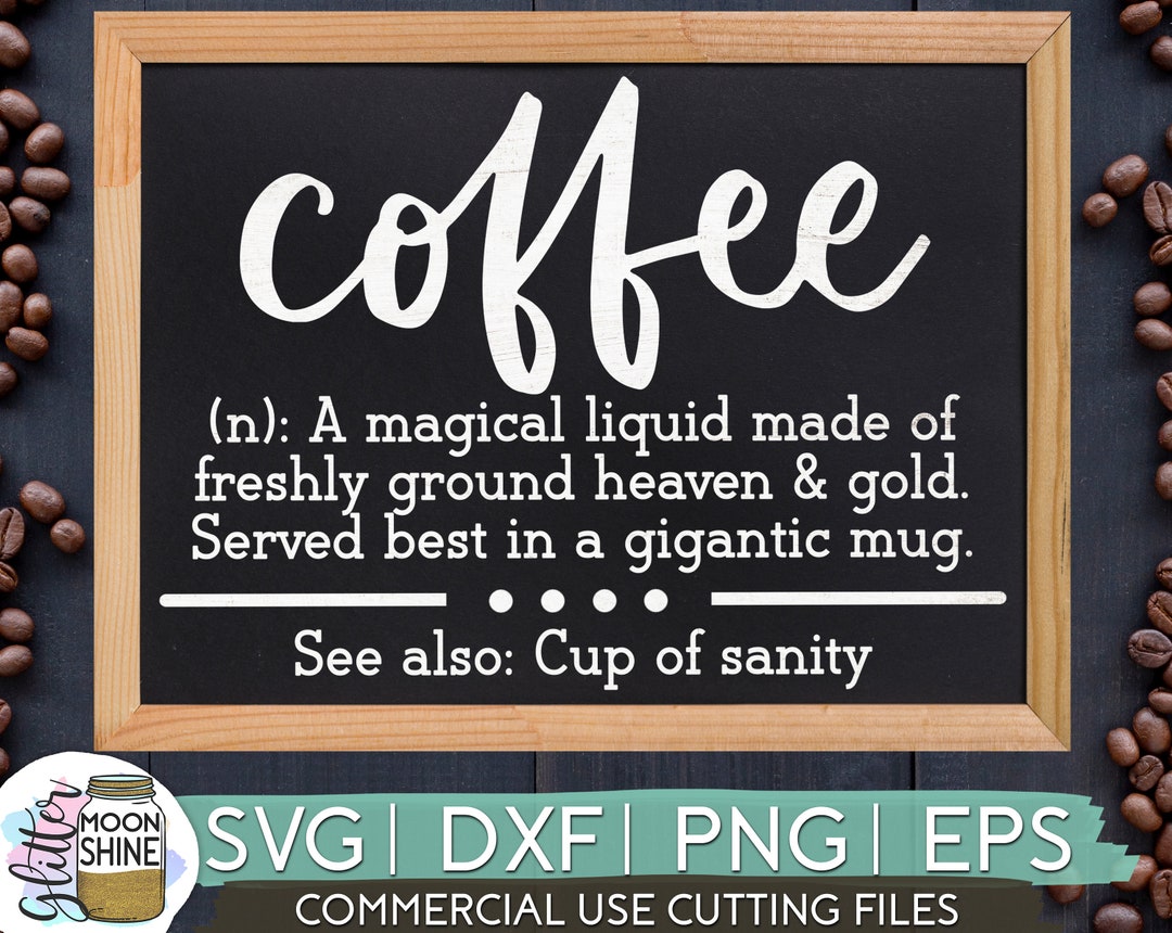 Coffee Definition Svg Eps Dxf Png Files for Cutting Machines Cameo ...