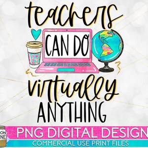 Teachers Can Do Virtually Anything Pink PNG Print File for Sublimation ...