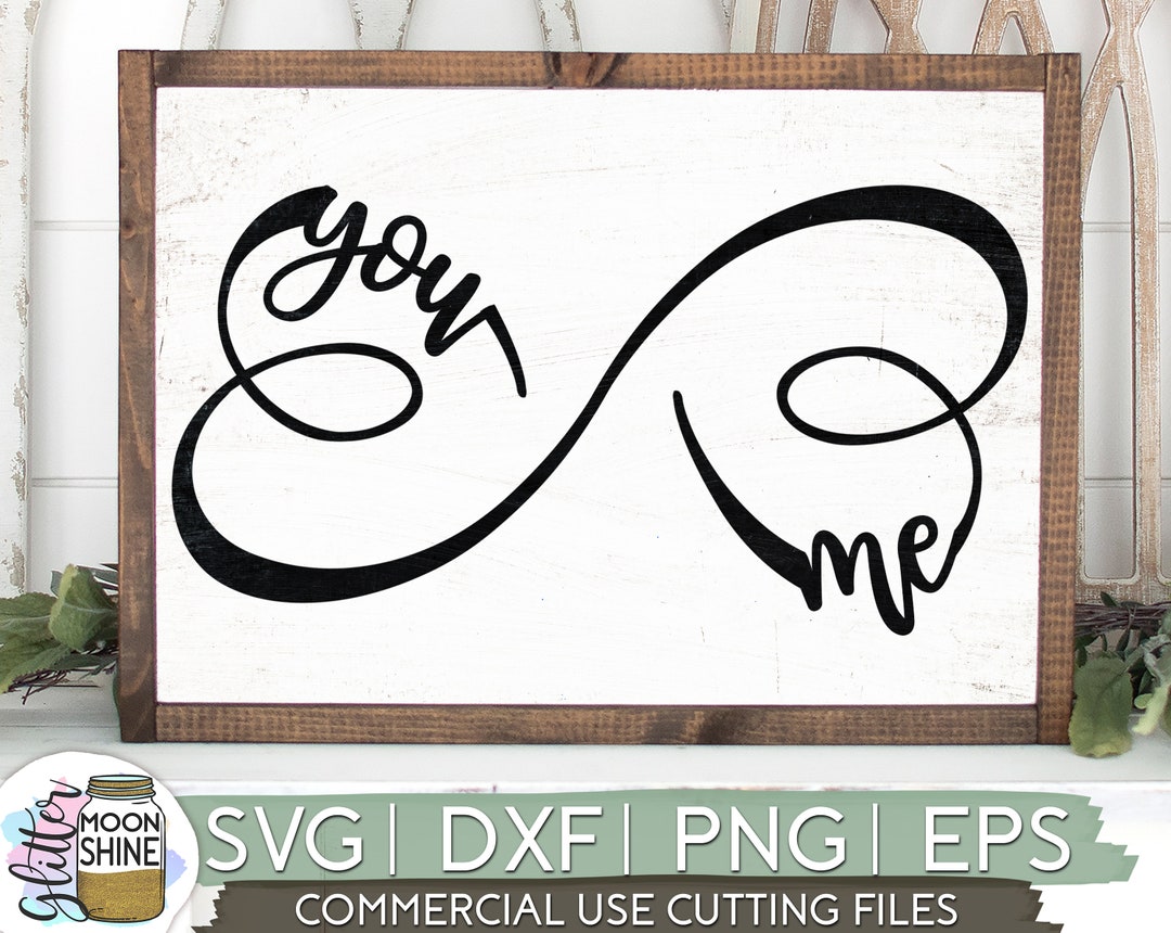 You and Me Infinity Svg Eps Dxf Png Files for Cutting Machines Cameo ...