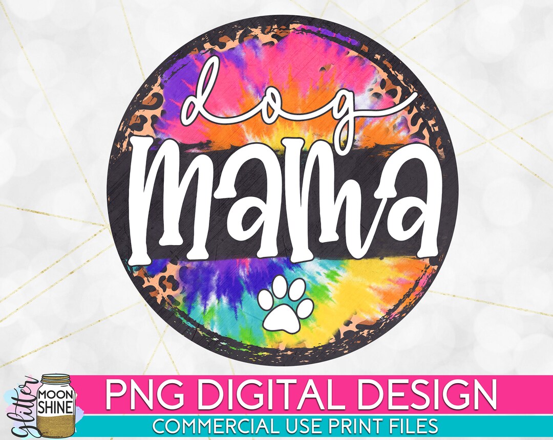 Dog Mama Grunge Circle PNG Print File for Sublimation or Print, Fur Mom ...