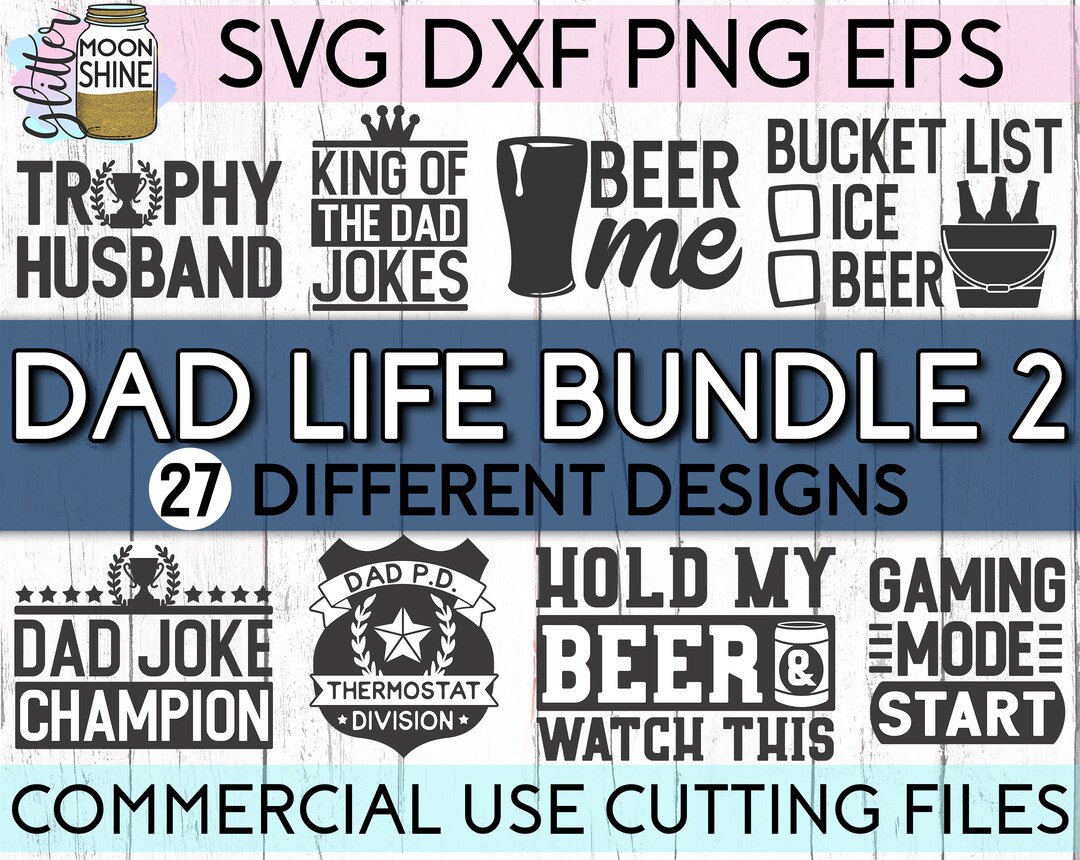 Dad Life Bundle of 27 Svg Eps Dxf Png Files for Cutting Machines Cameo ...