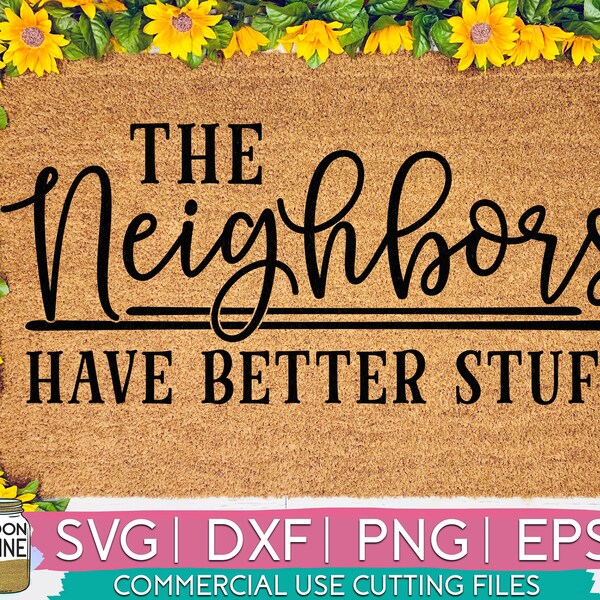 Doormat Neighbors Have Better Stuff - Etsy