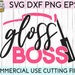 Gloss Boss Svg Eps Png Dxf Cutting Files for Silhouette Cameo - Etsy