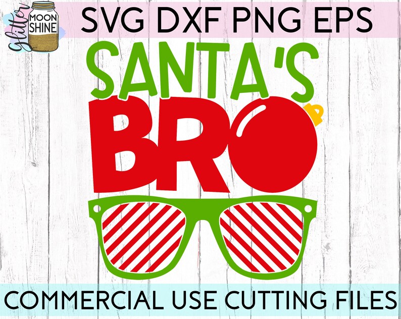 Santa's Bro Svg Eps Png Dxf Cutting Files for Silhouette | Etsy