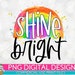 Shine Bright Rainbow PNG Print File for Sublimation or Print, Girls ...