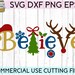 Believe Christmas Svg Dxf Png Eps Files for Cutting Machines Cameo ...