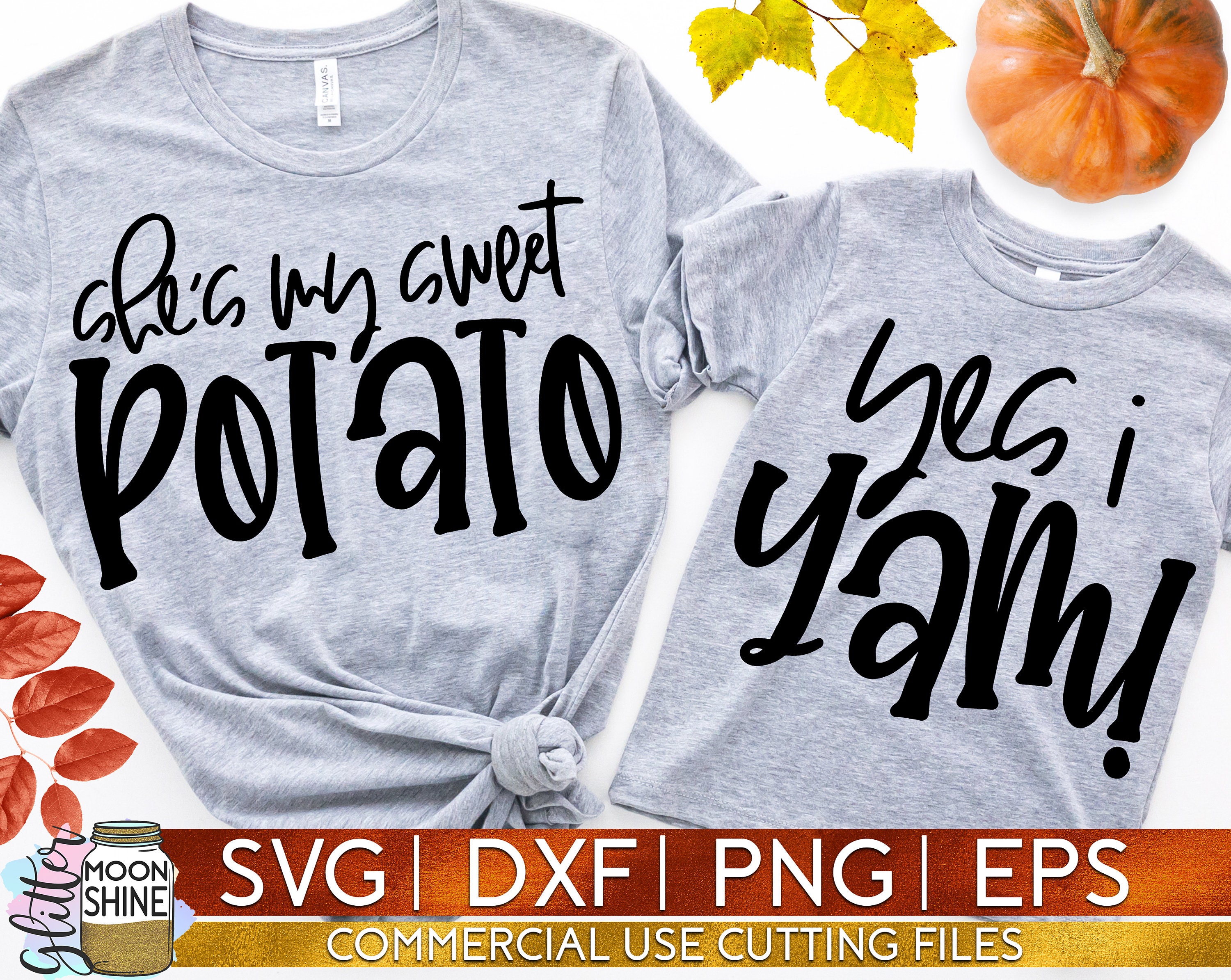 Shes My Sweet Potato Yes I Yam Set Svg Dxf Eps Png Files Etsy