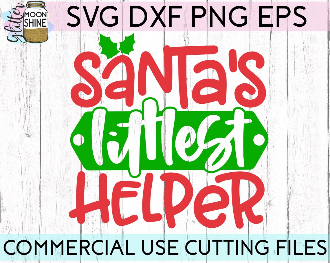 Santa's Littlest Helper Svg Eps Png Dxf Cutting Files for - Etsy