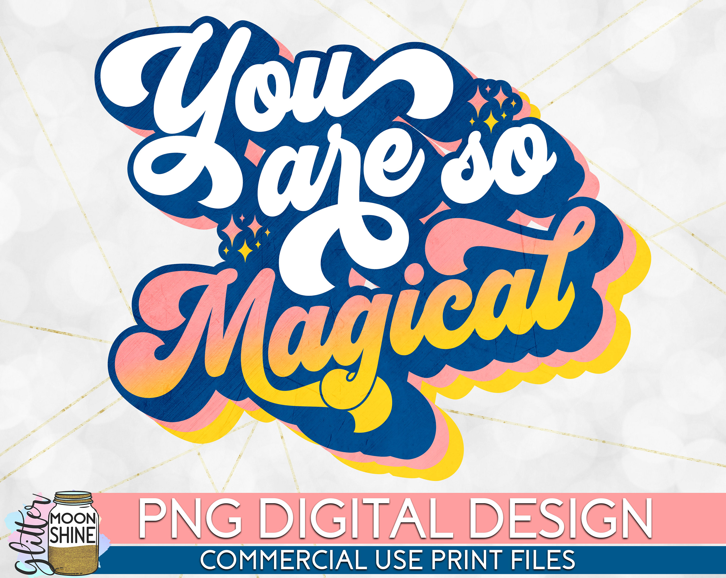 You Are so Magical Retro PNG Print File for Sublimation or | Etsy