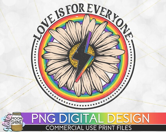 Love is for Everyone Pride Flower PNG Print File for | Etsy
