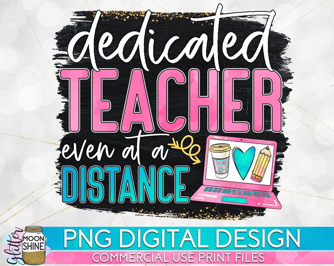 Dedicated Teacher Chalkboard PNG Print File for Sublimation or Print ...