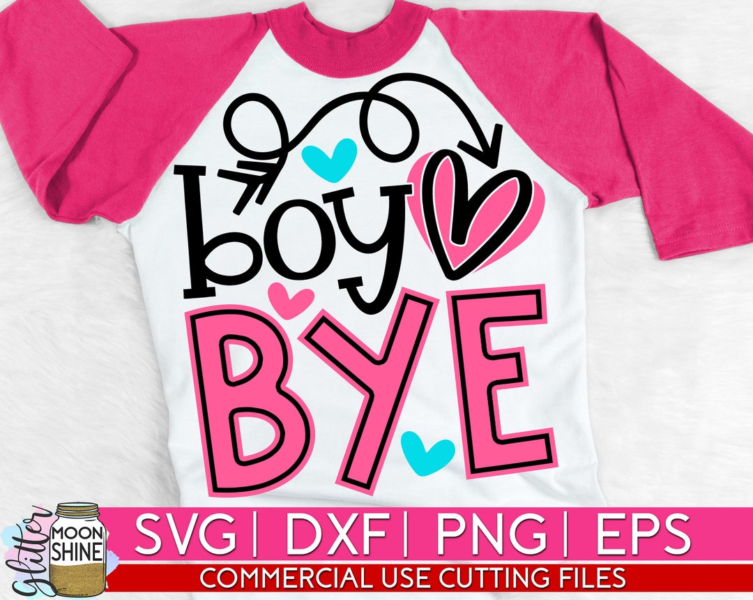 Boy Bye Valentine's Svg Eps Png Dxf Cutting Files for - Etsy
