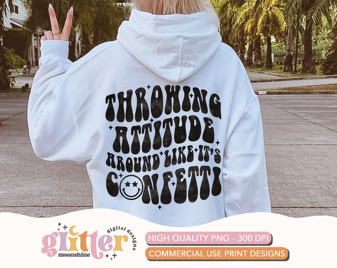Throwing Attitude Around Retro Sparkle PNG Print File for Sublimation ...