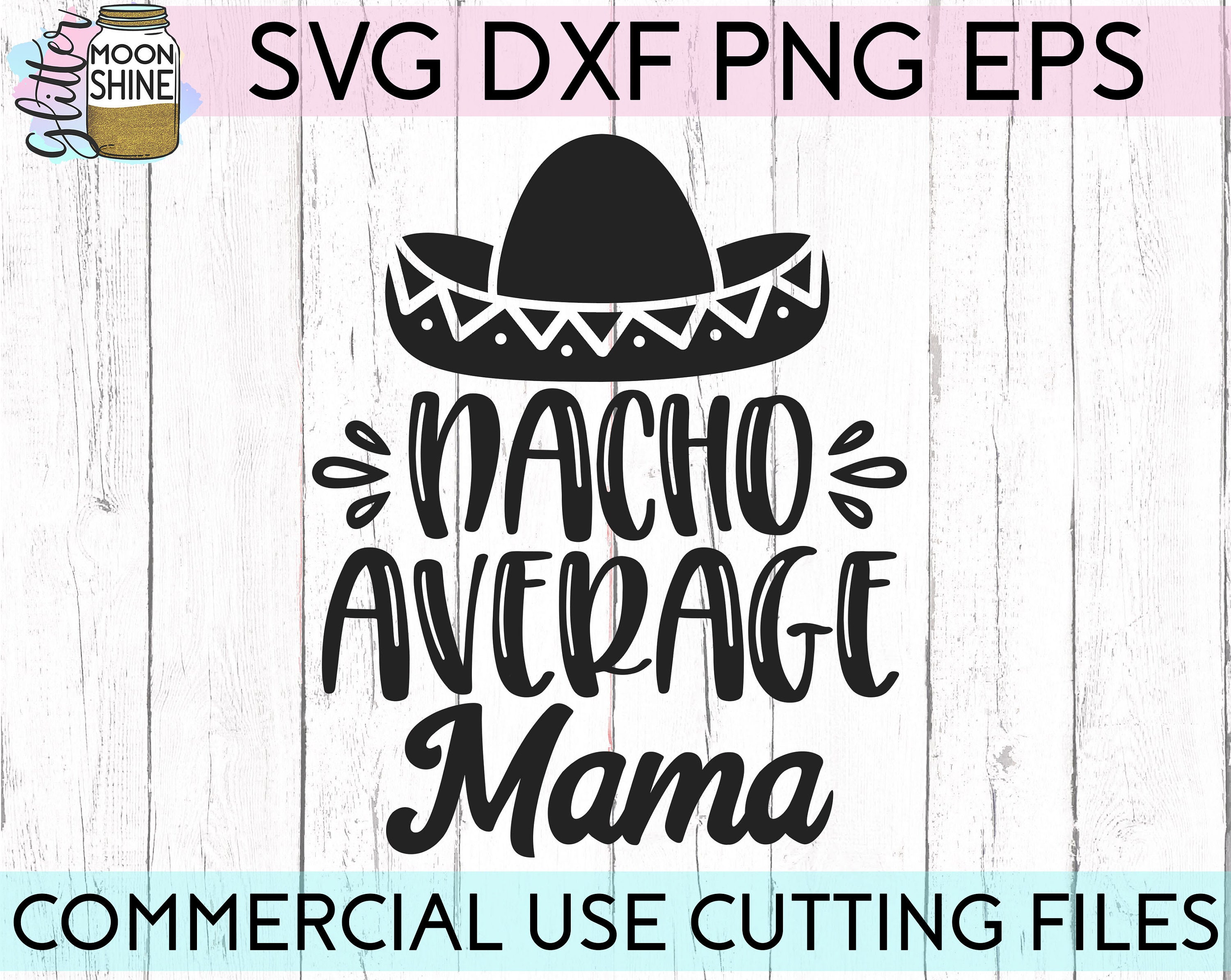 Nacho average Guy PNG SVG DXF Eps Jpg Drawing & Illustration Digital ...