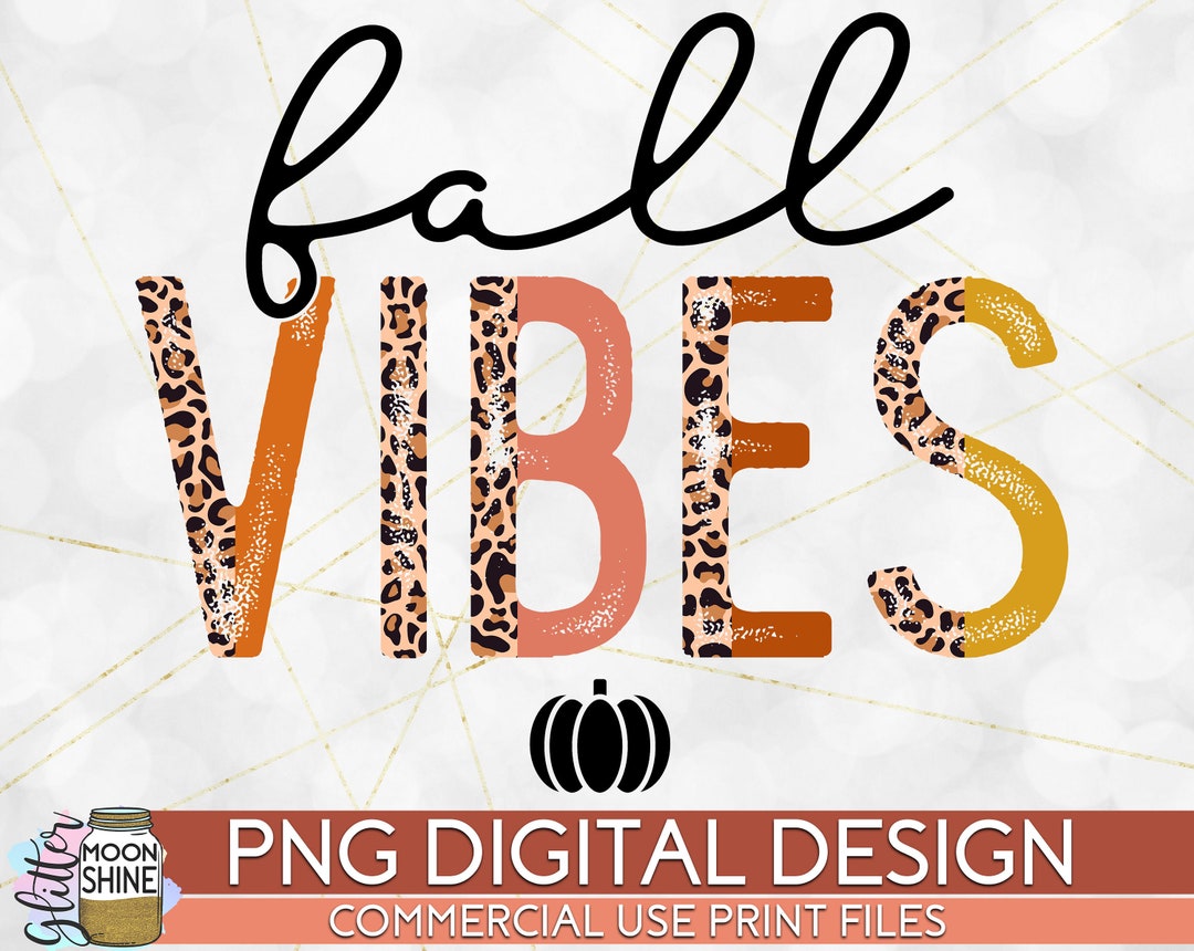Fall Vibes Half Leopard PNG Print File for Sublimation or Print, Fall ...
