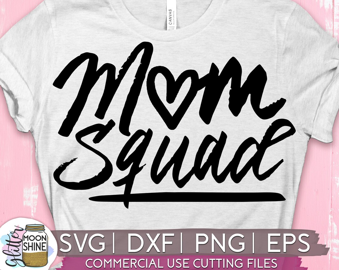 Mom Squad Svg Eps Dxf Png Files for Cutting Machines Cameo Cricut ...