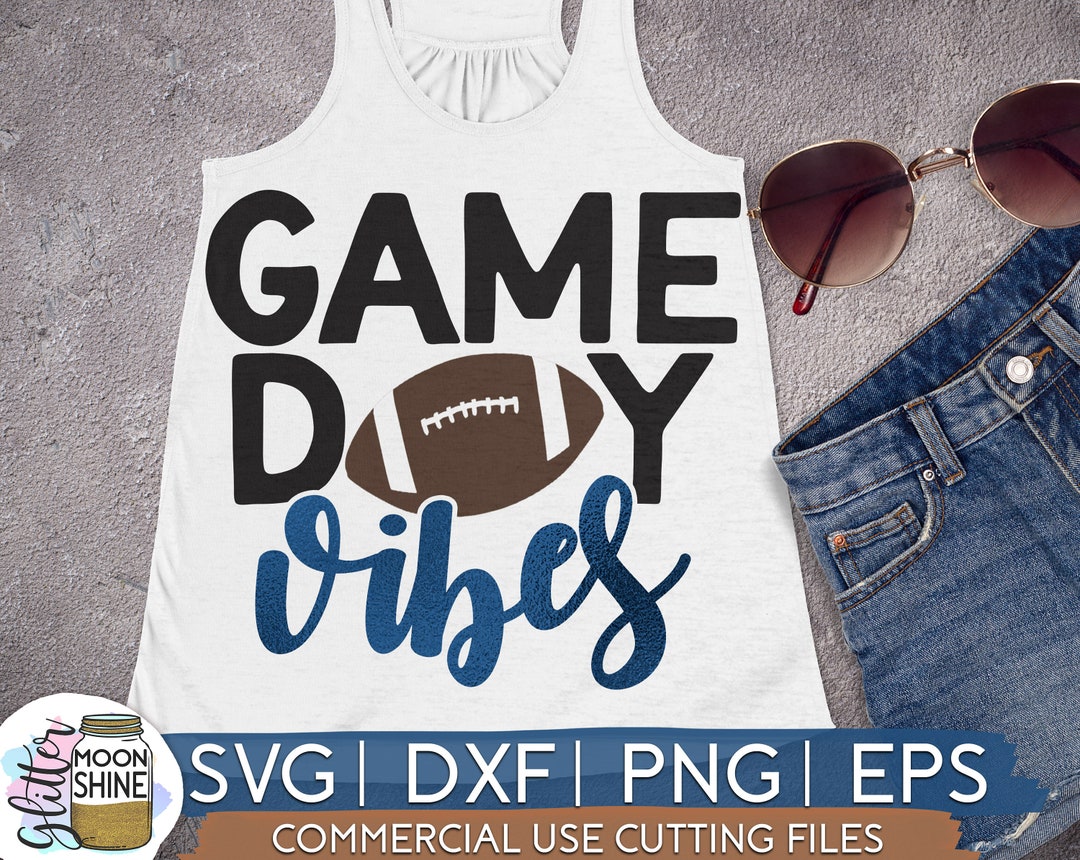 Game Day Vibes Svg Eps Png Dxf Cutting Files for Silhouette Cameo ...