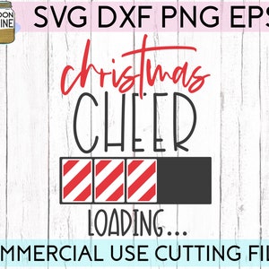 Christmas Cheer Loading Svg Eps Dxf Png Cutting Files for Silhouette ...
