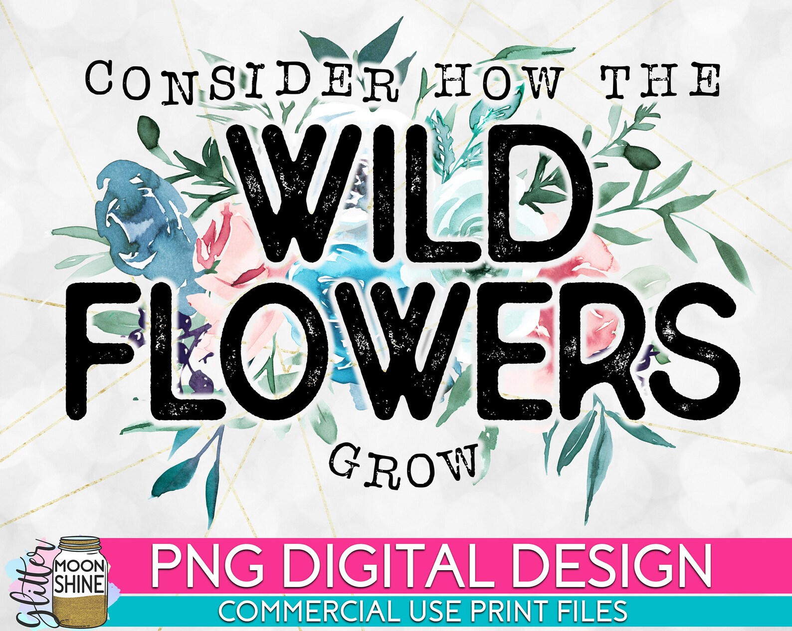Consider How the Wildflowers Grow Floral PNG Print File for | Etsy