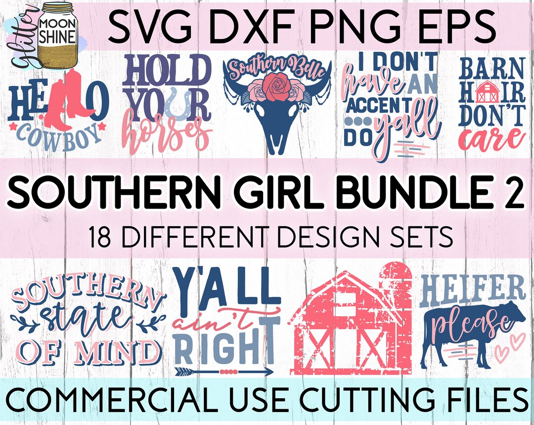 Southern Girl Bundle of 18 Svg Eps Dxf Png Files for Cutting Machines ...
