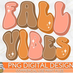 Fall Vibes Retro Bubble Sparkle PNG Print File for Sublimation or Print ...