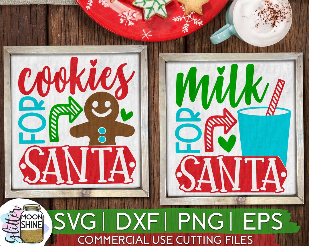 Cookies & Milk for Santa Set Svg Eps Png Dxf Cutting Files for ...