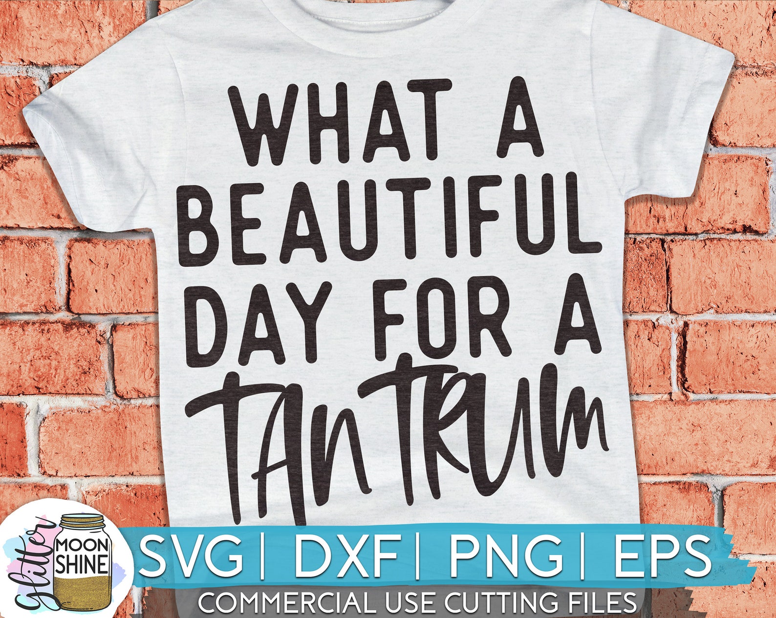 Beautiful Day for A Tantrum Svg Eps Dxf Png Cutting Files for - Etsy