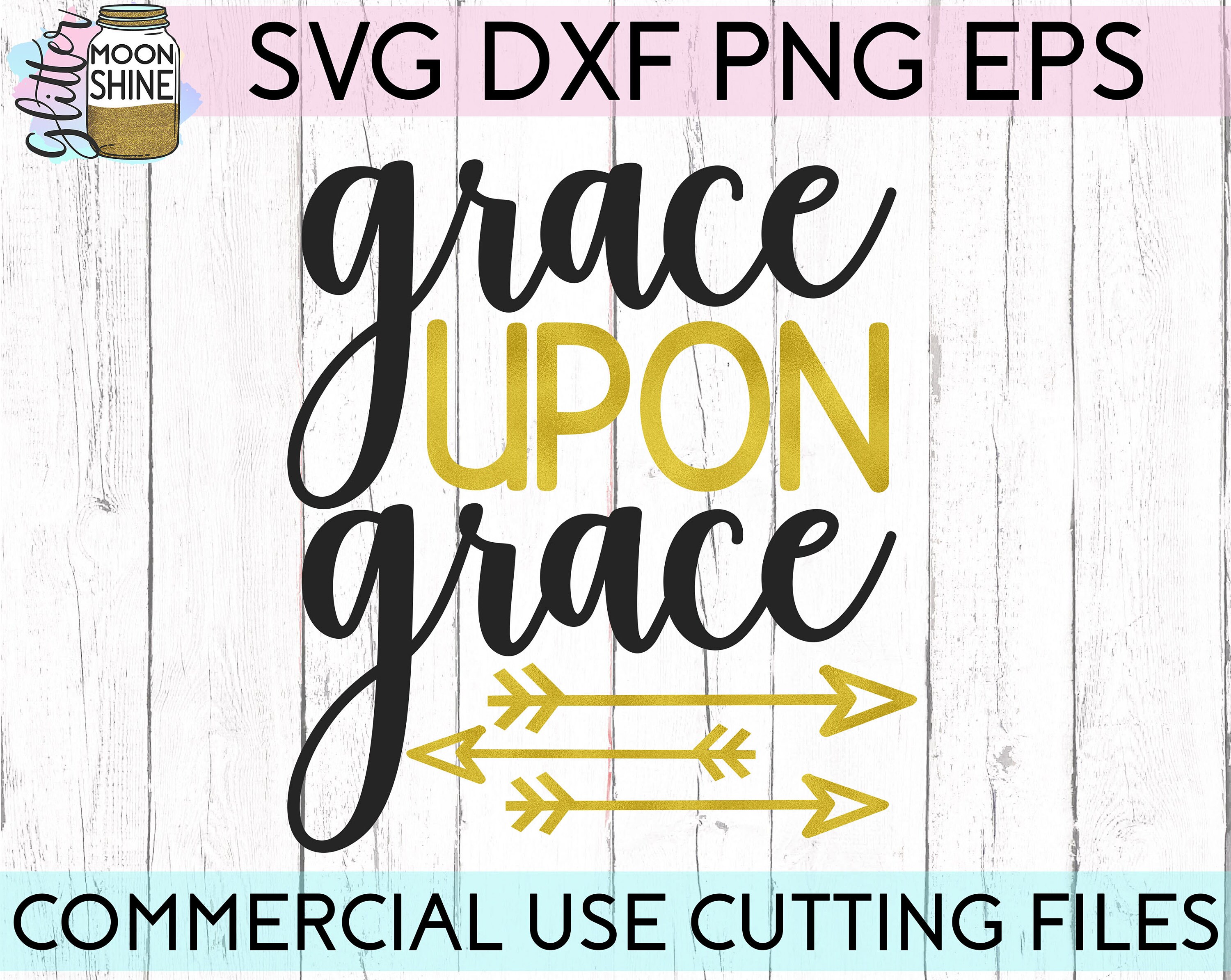 Grace Upon Grace svg dxf eps png Files for Cutting Machines | Etsy