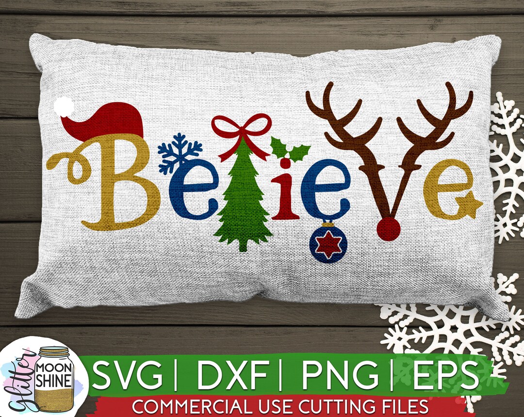 Believe Christmas Svg Dxf Png Eps Files for Cutting Machines Cameo ...