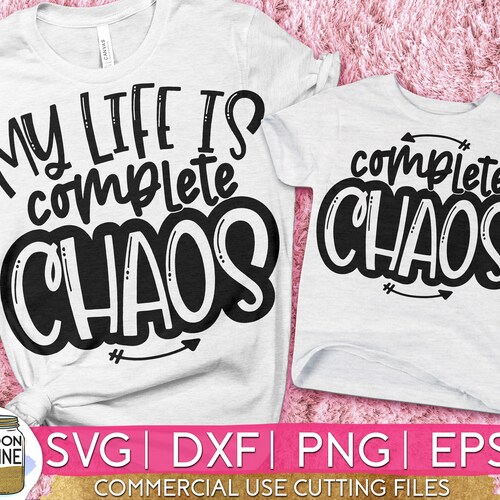 My Life is Complete Chaos Set of 2 Svg Eps Dxf Png Files for - Etsy