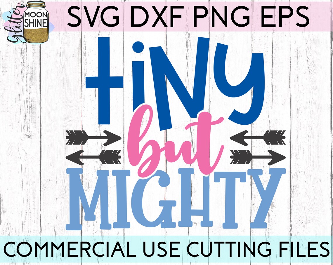 Tiny but Mighty Svg Dxf Eps Png Files for Cutting Machines | Etsy