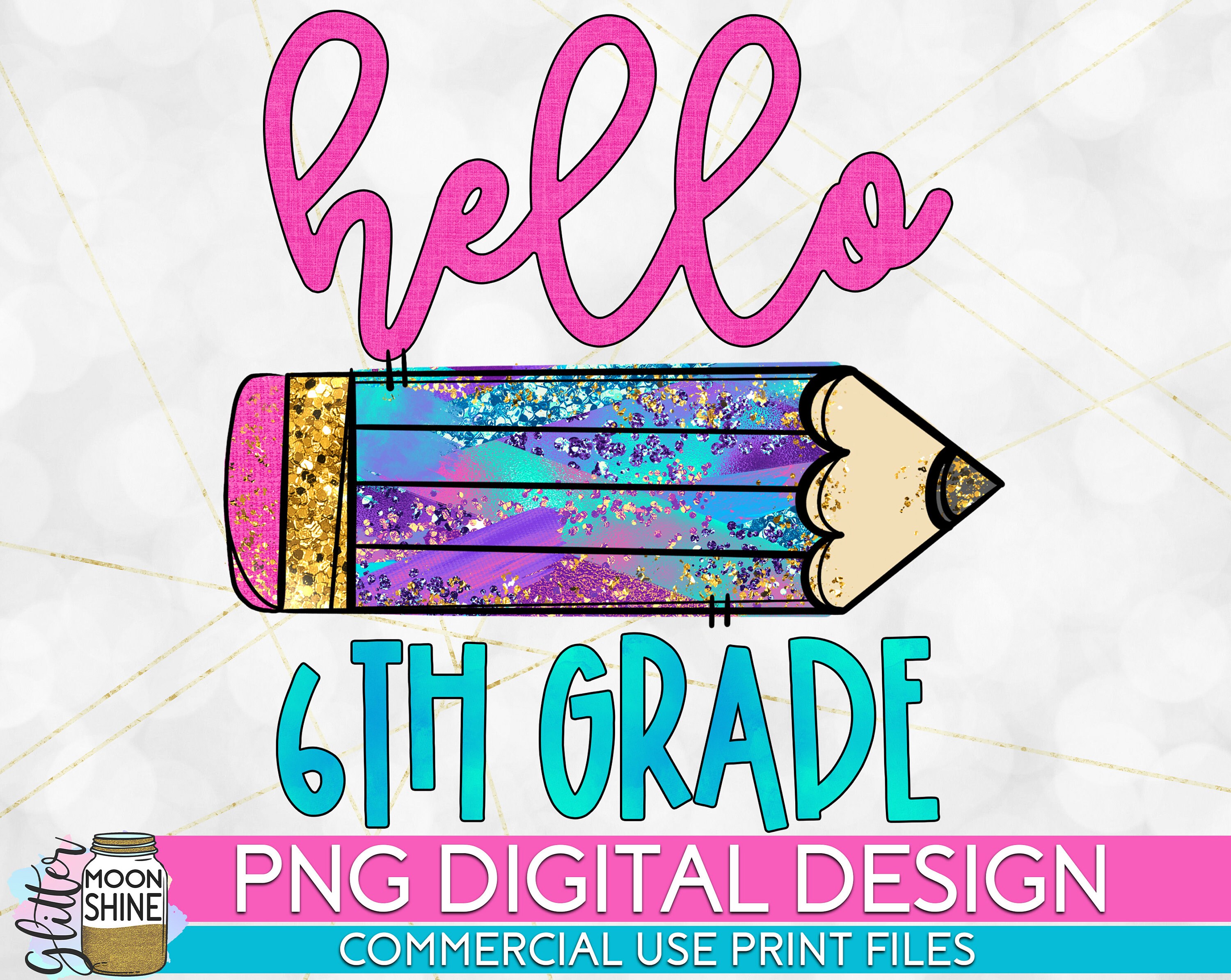 Hello 6th Grade Colorful PNG Print File for Sublimation or | Etsy