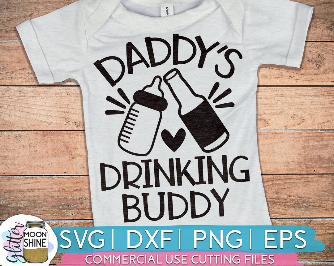Daddy's Drinking Buddy Svg Dxf Eps Png Files for Cutting - Etsy