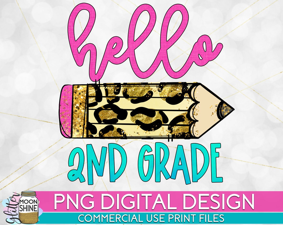 Hello 2nd Grade Leopard PNG Print File for Sublimation or Print, DTG ...