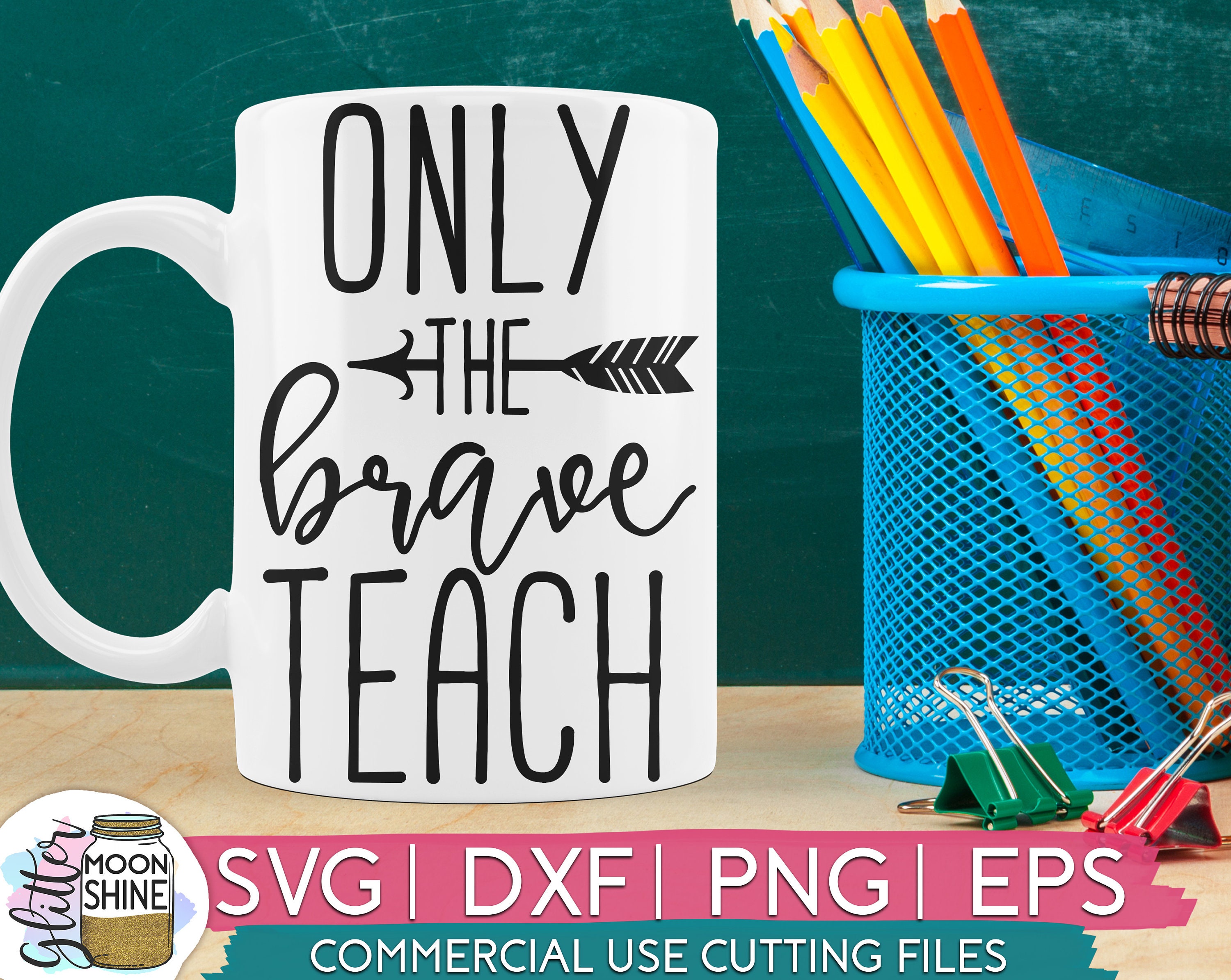 Only the Brave Teach Svg Eps Dxf Png Cutting Files for - Etsy