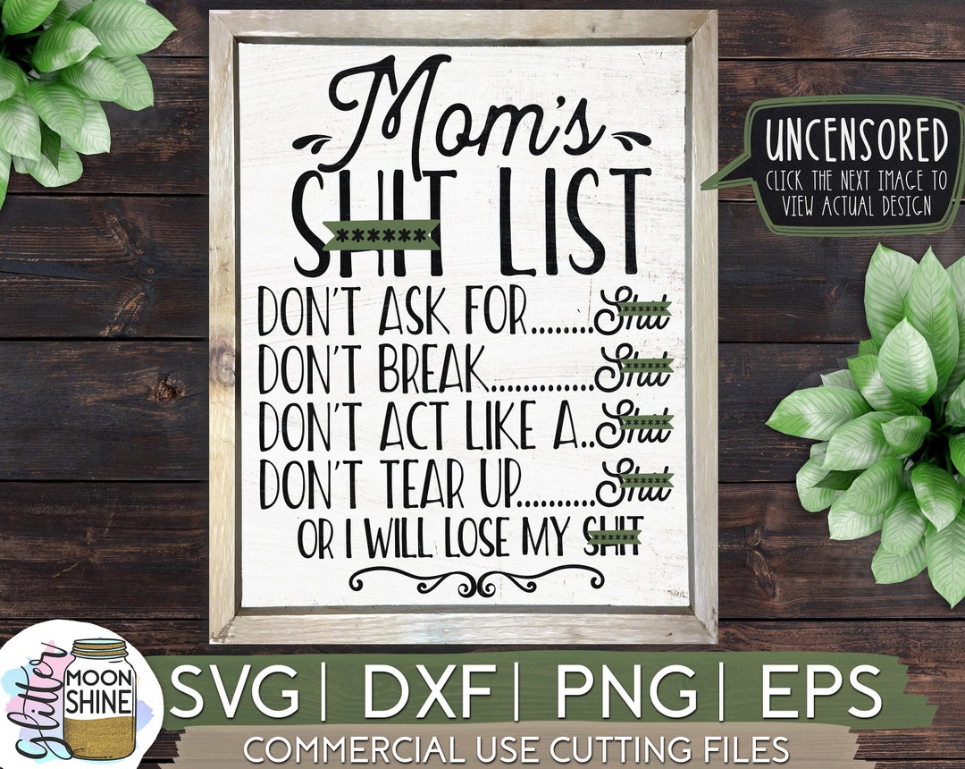 Mom's S List Uncensored Svg Eps Dxf Png Files for Cutting Machines ...