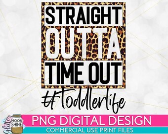 Straight Outta Time Out Png - Etsy