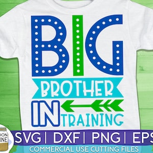 Big Brother in Training Svg Dxf Eps Png Files for Cutting Machines ...