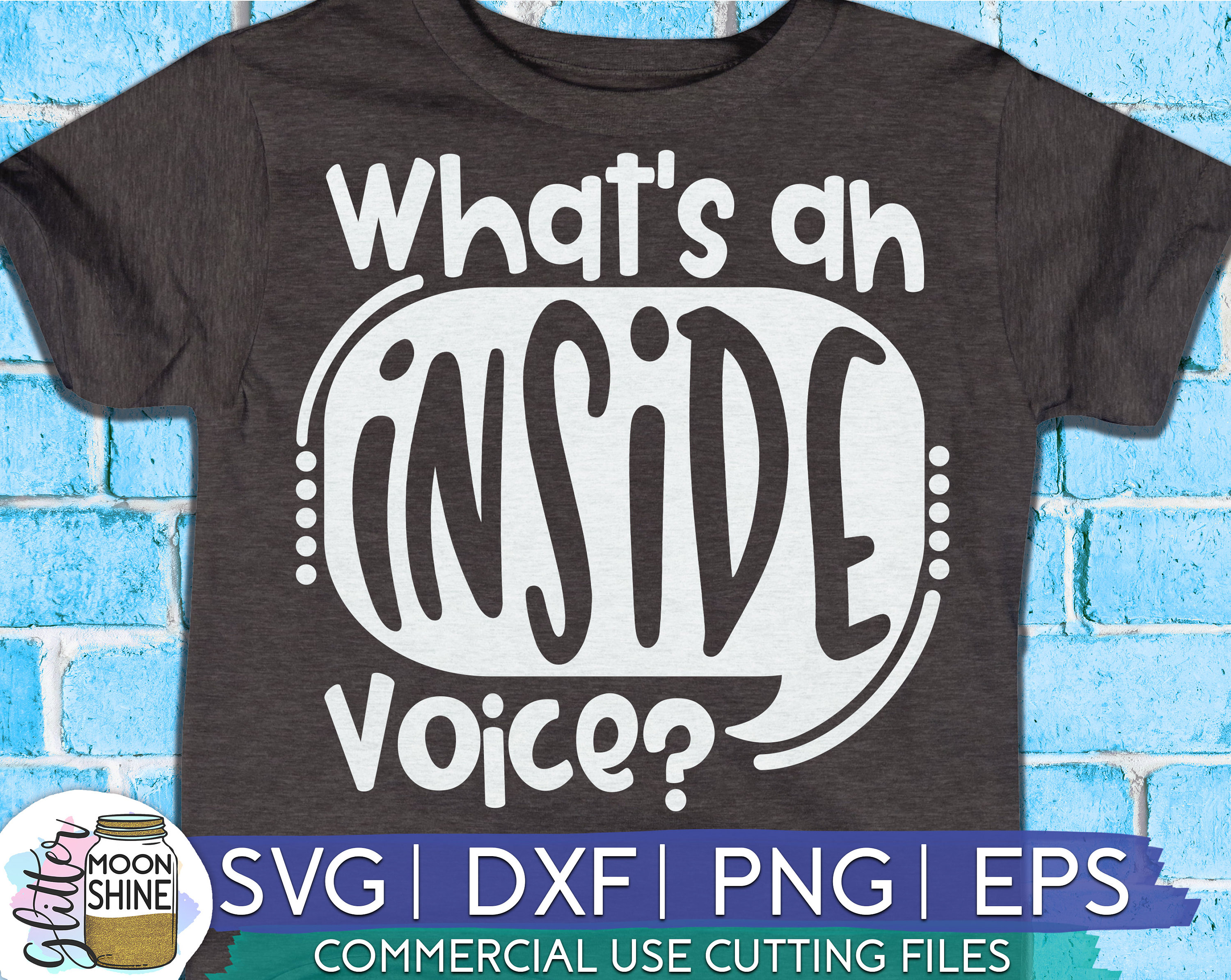 What's an Inside Voice Svg Eps Dxf Png Cutting Files for | Etsy