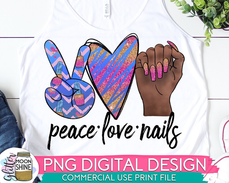 Peace Love Nails 1 PNG Print File for Sublimation Or Print | Etsy