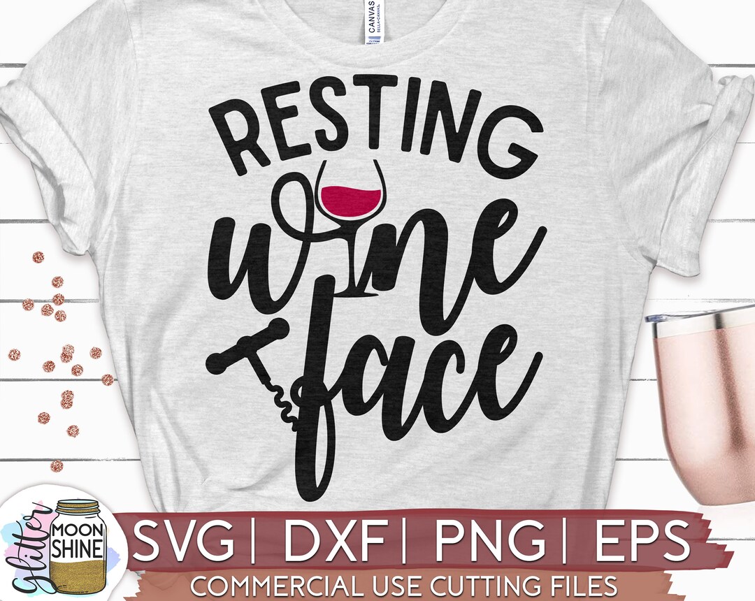 Resting Wine Face Svg Eps Dxf Png Files for Cutting Machines Cameo ...