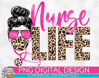 Nurse Life Leopard PNG Print File for Sublimation or Print, DTG Designs ...