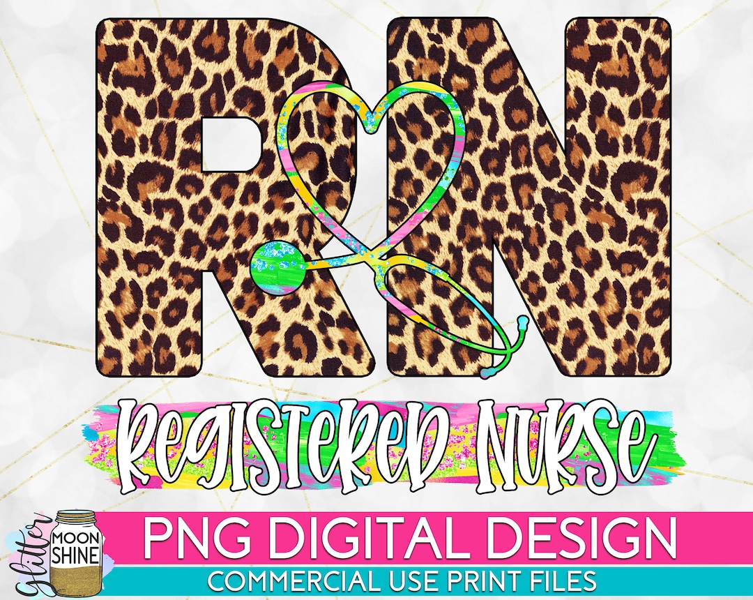 RN Nurse Colorful Leopard PNG Print File for Sublimation or Print, DTG ...