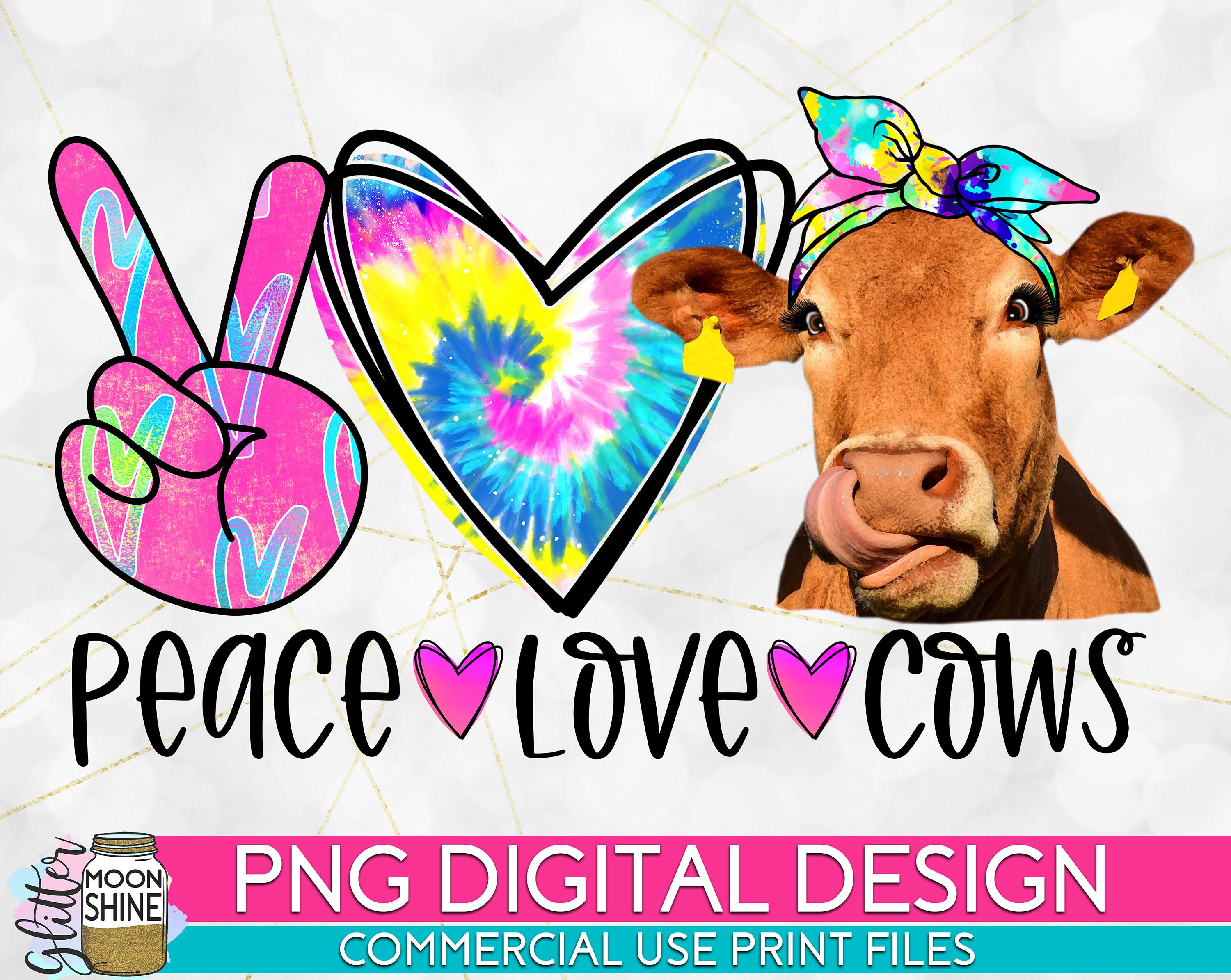 Peace Love Cows Colorful Tie Dye PNG Print File for - Etsy