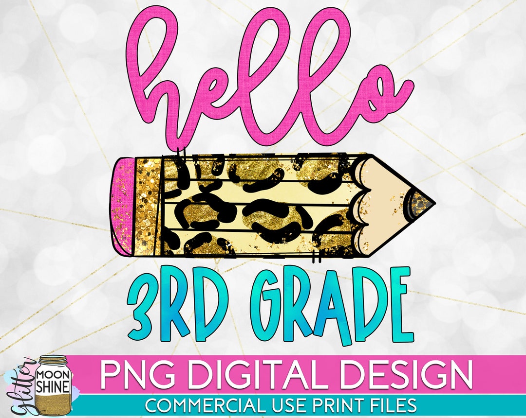 Hello 3rd Grade Leopard PNG Print File for Sublimation or Print, DTG ...